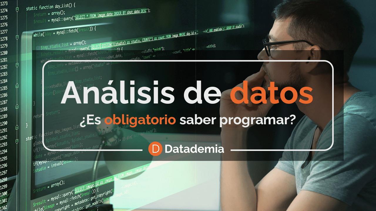 ¿Necesito aprender a programar si quiero ser un analista de datos ...